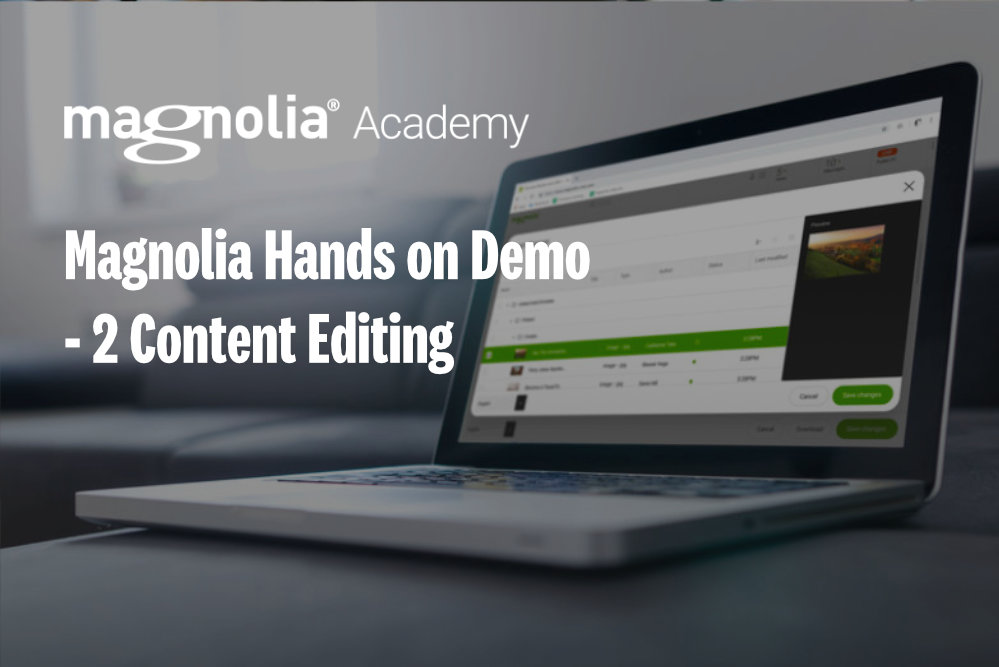 Magnolia Hands on Demo – Content Editing
